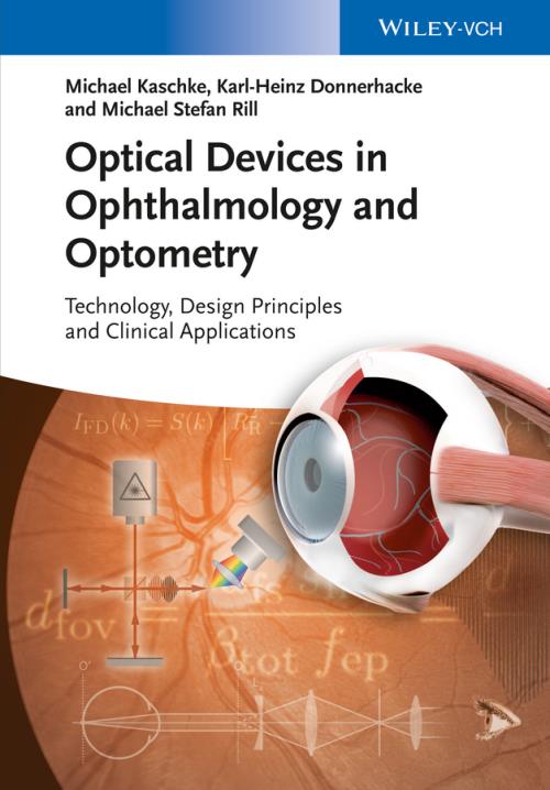 Optical Devices in Ophthalmology and Optometry. Technology, Design ...