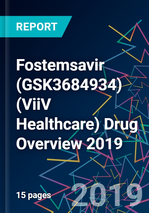 Fostemsavir (GSK3684934) (ViiV Healthcare) Drug Overview 2019
